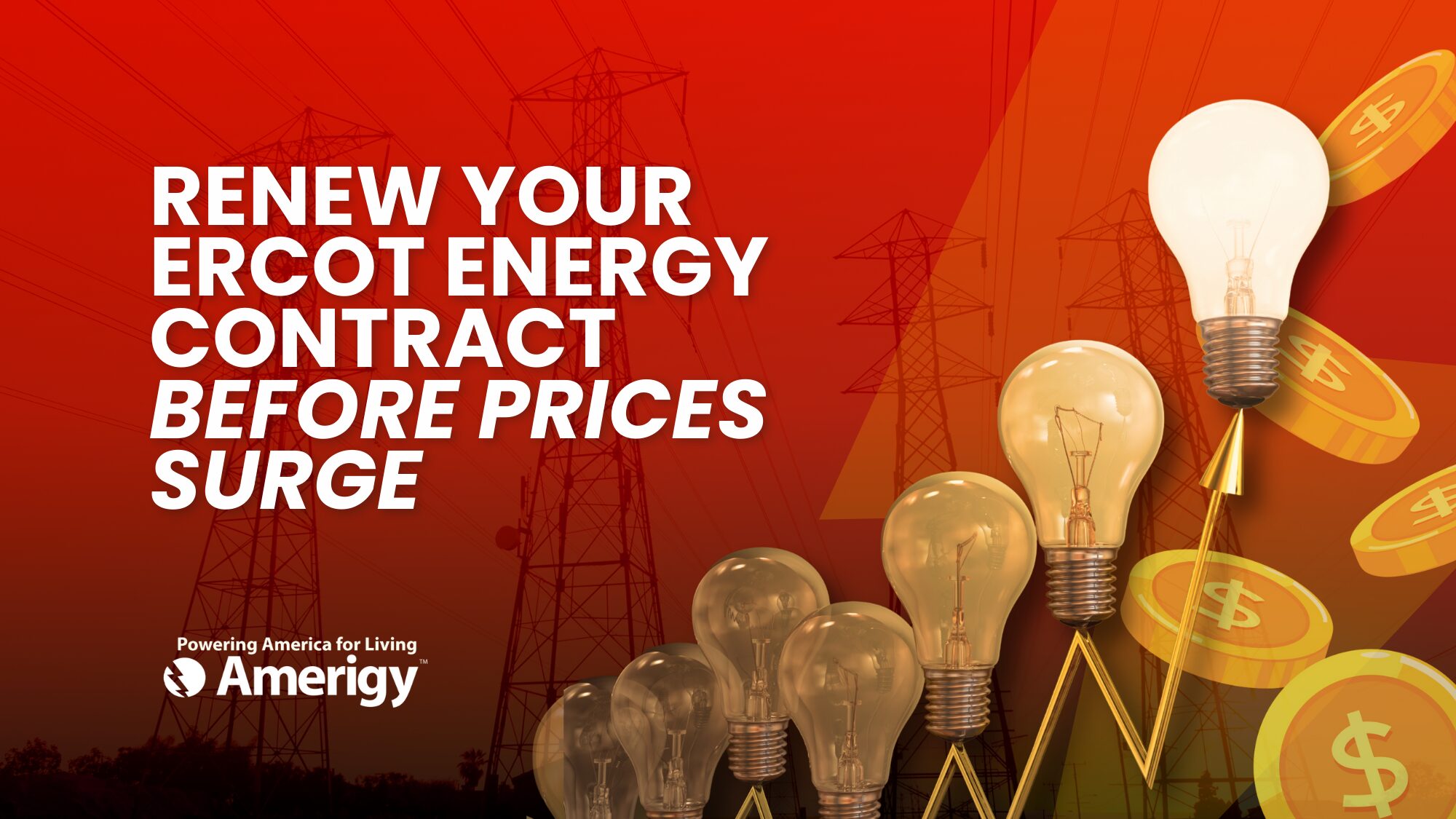 Renew Your ERCOT Energy Contract Before Prices Surge | Amerigy Energy